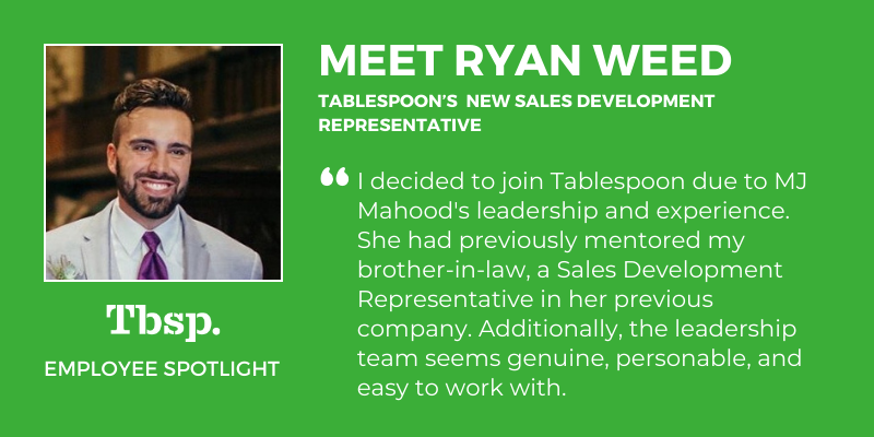 Employee Spotlight: Ryan Weed, Tablespoon's Sales Development Representative | Tbsp